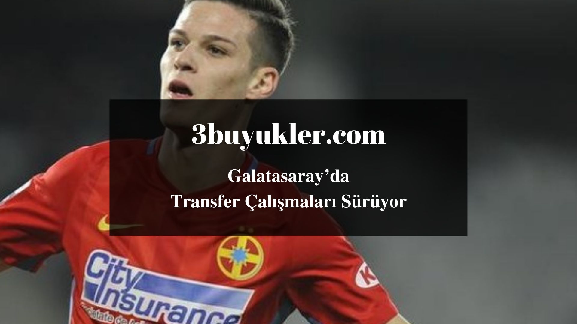Galatasaray’da Transfer Çalışmaları Sürüyor - Üç Büyükler
